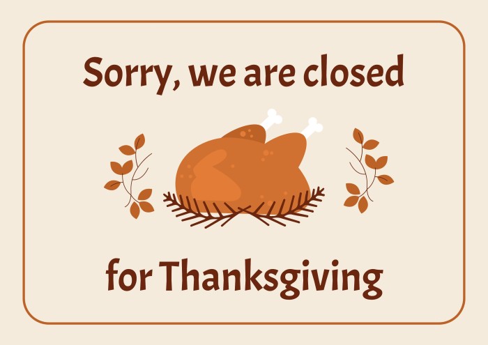 Free Sorry We Are Closed Thanksgiving Sign Template